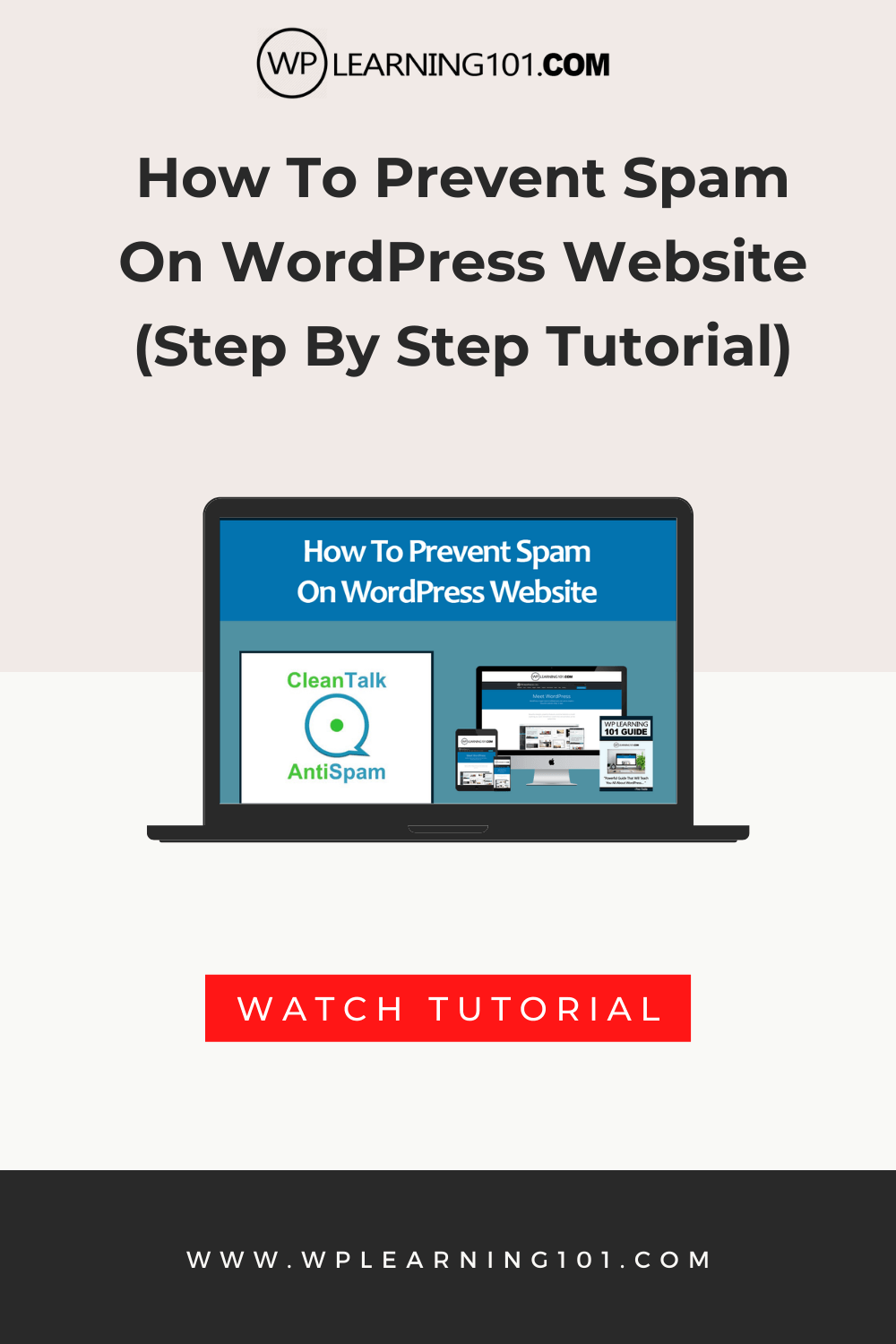 How To Prevent Spam On WordPress Website (Step By Step Tutorial) - WP Learning 101