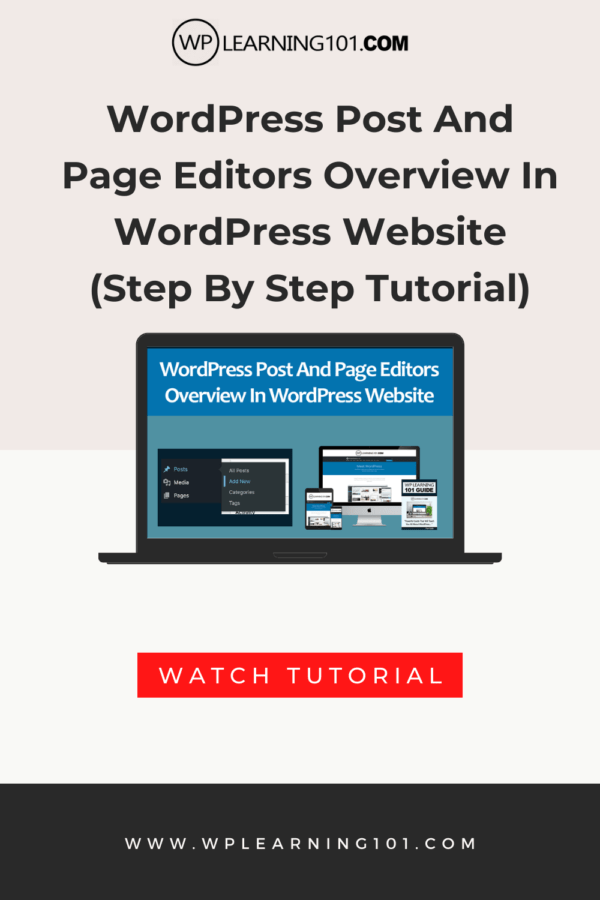 WordPress Post And Page Editors Overview In WordPress Website (Step By Step Tutorial) - WP ...