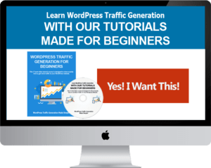 WordPress Traffic Generation Tutorials Made For Beginners - WP Learning 101
